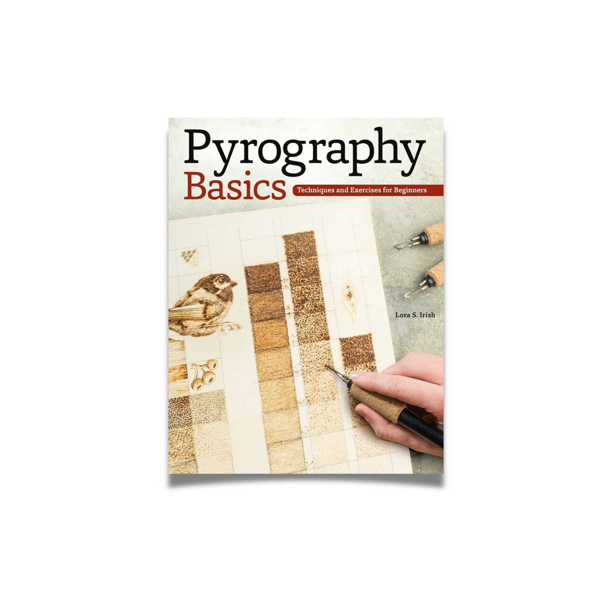 Pyrography Basics by Lora S Irish | identityleathercraft