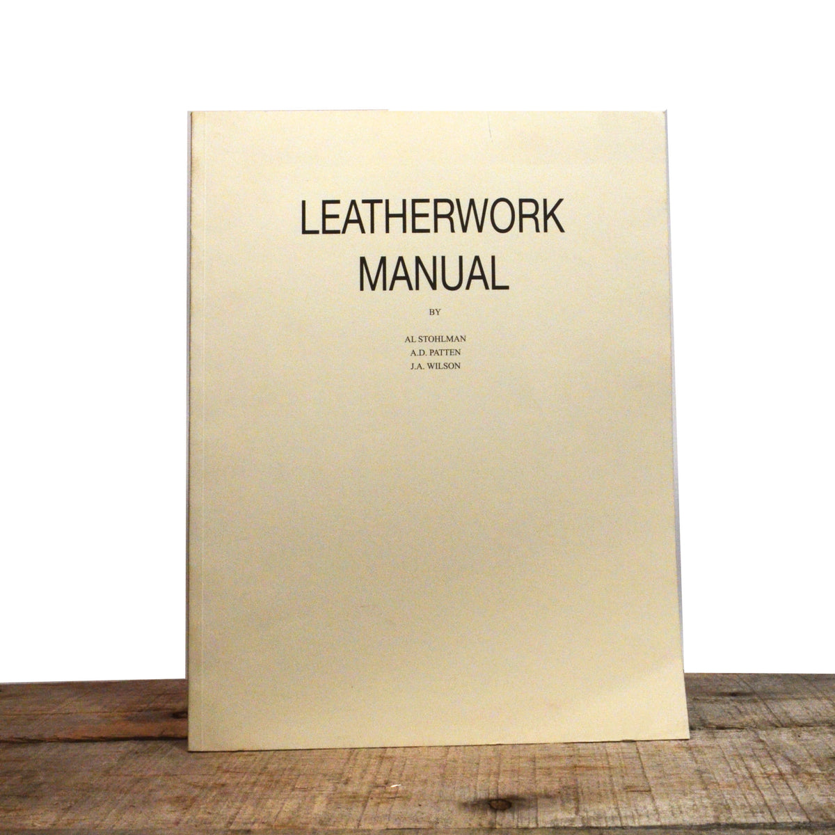 Leatherwork Manual by Al and Ann Stohlman | identityleathercraft